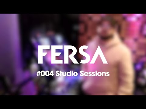 FERSA #004 STUDIO SESSIONS