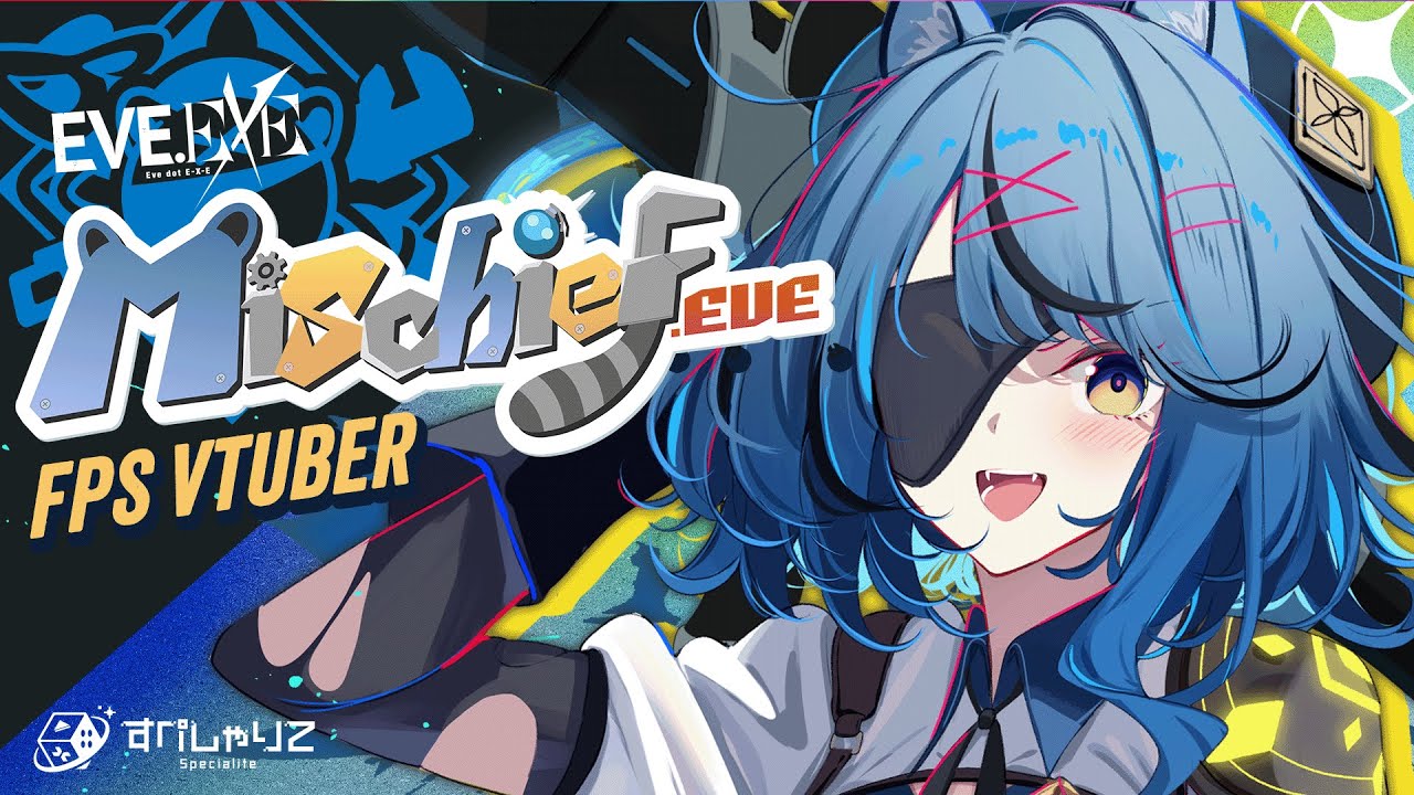 Mischief.EVE 🤓🔧 FPS VTuber【 EVE.EXE】 - YouTube