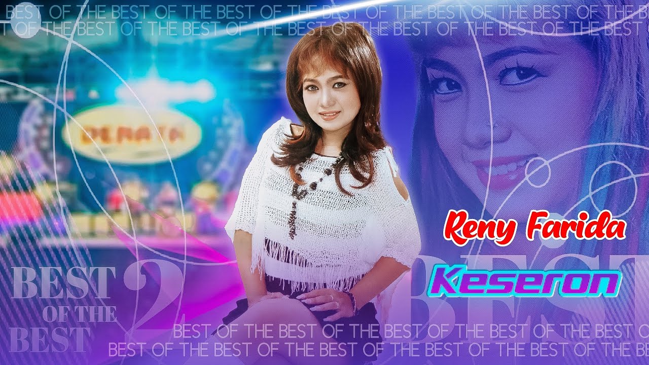 Keseron_Reny Farida || The Best Denata 2 - YouTube