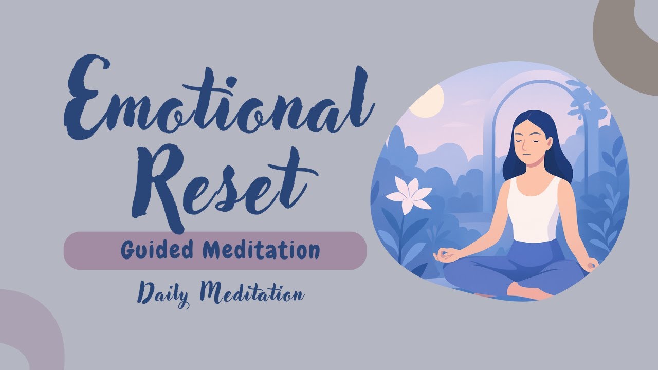 Emotional Reset – 10 Minute Guided Meditation | Daily Meditation - YouTube