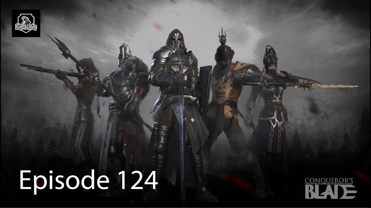 TROOP KILLS! Conqueror's Blade (Long Sword and Shield) Ep 124 - YouTube