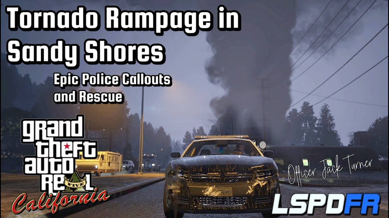GTAV LSPDFR | Tornado Rampage in Sandy Shores | Epic Police Callouts ...