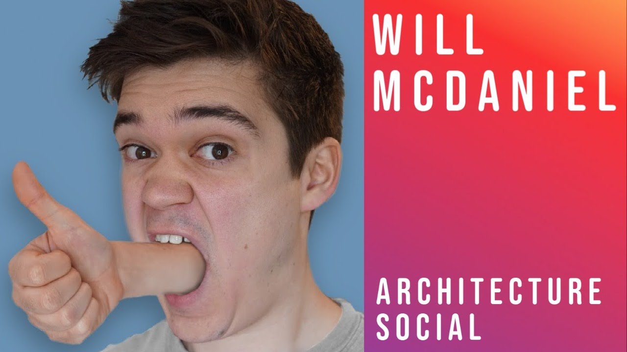 Will McDaniel - From Working in Architecture to becoming a Film Maker ...