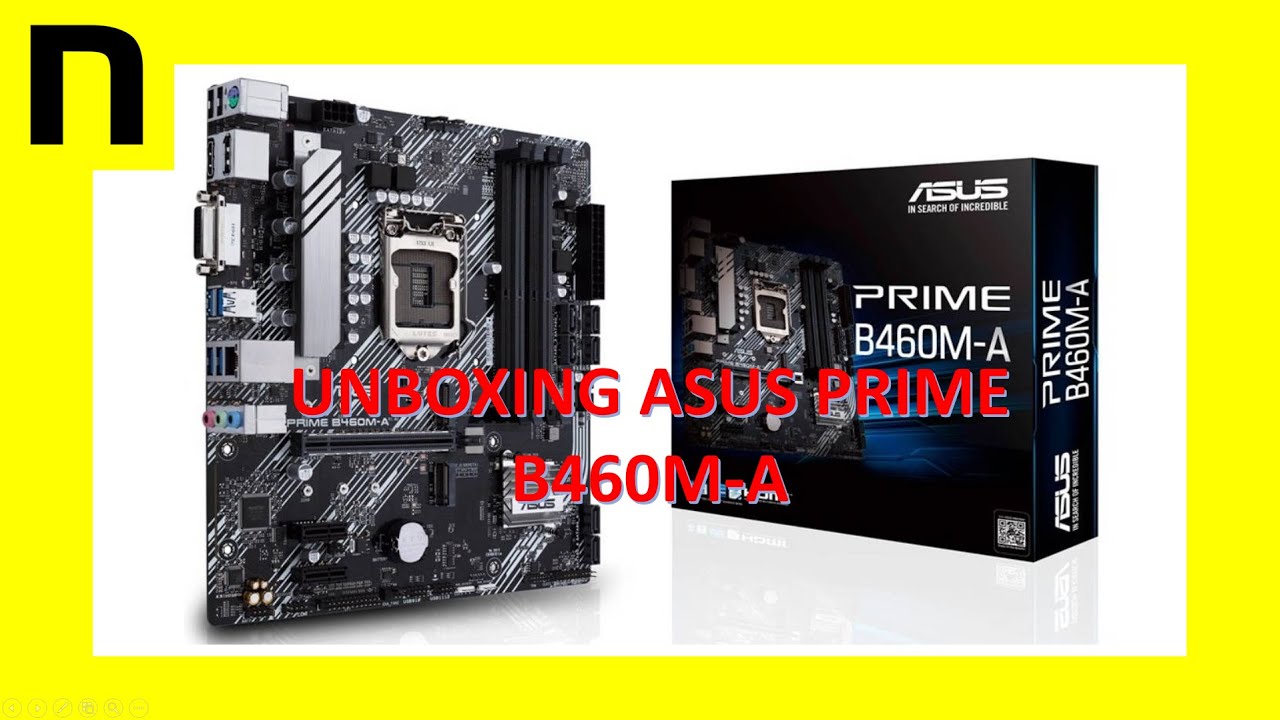 ASUS PRIME B460M A | UNBOXING, REVIEW y CARACTERISTICAS - YouTube