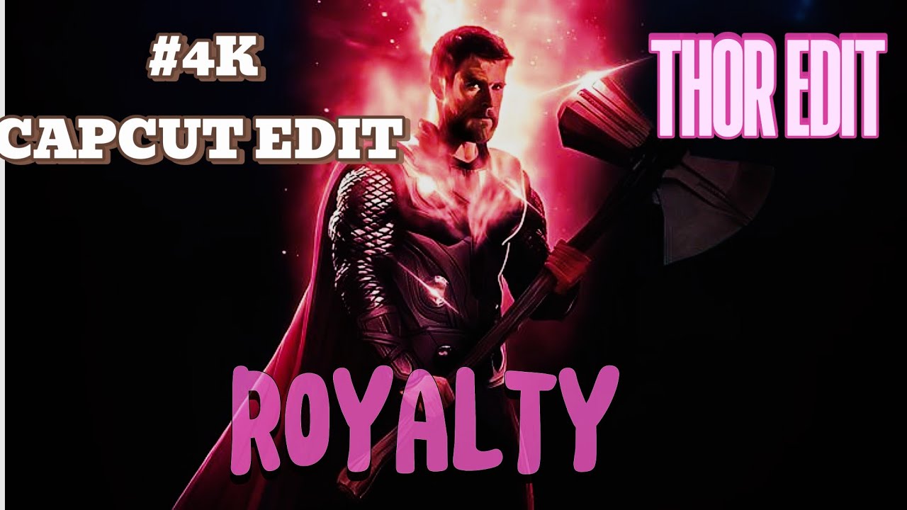 THOR EDIT - 4K - ROYALITY AUDIO - CAPCUT - YouTube