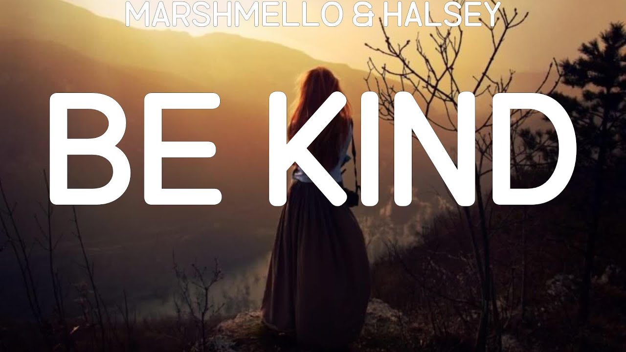 Marshmello & Halsey ~ Be Kind # lyrics # Gotye, Ariana Grande, Maroon 5 ...