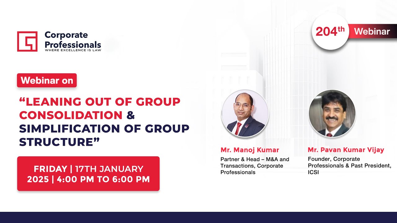 204th Webinar on “Leaning Out of Group Consolidation & Simplification ...