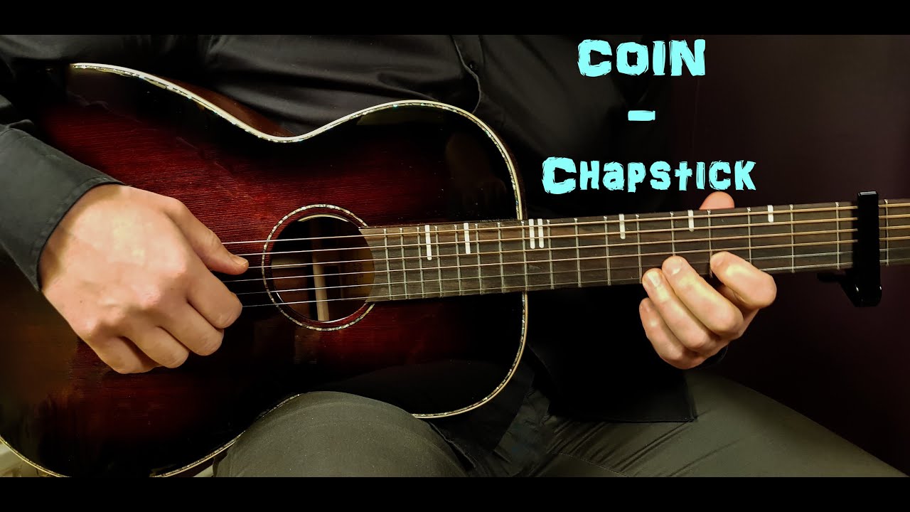 How to play COIN - CHAPSTICK Acoustic Guitar Lesson - Tutorial - YouTube