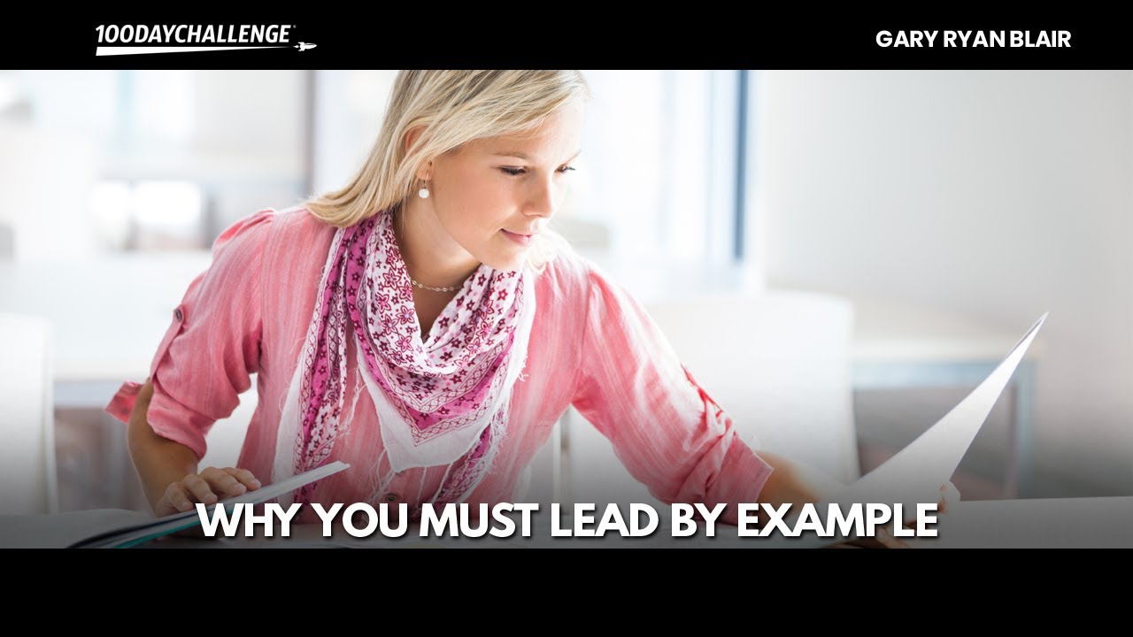 Why You Must Lead By Example - YouTube