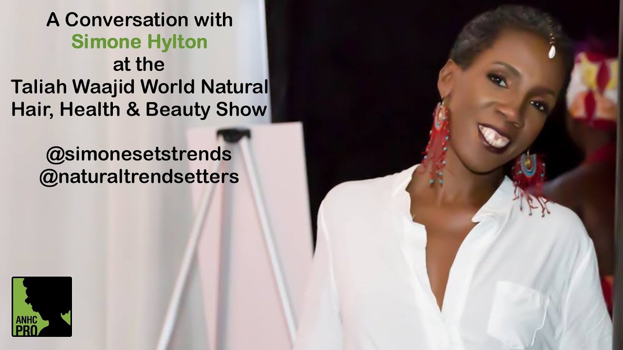 Simone Hylton at the World Natural Hair Show - YouTube