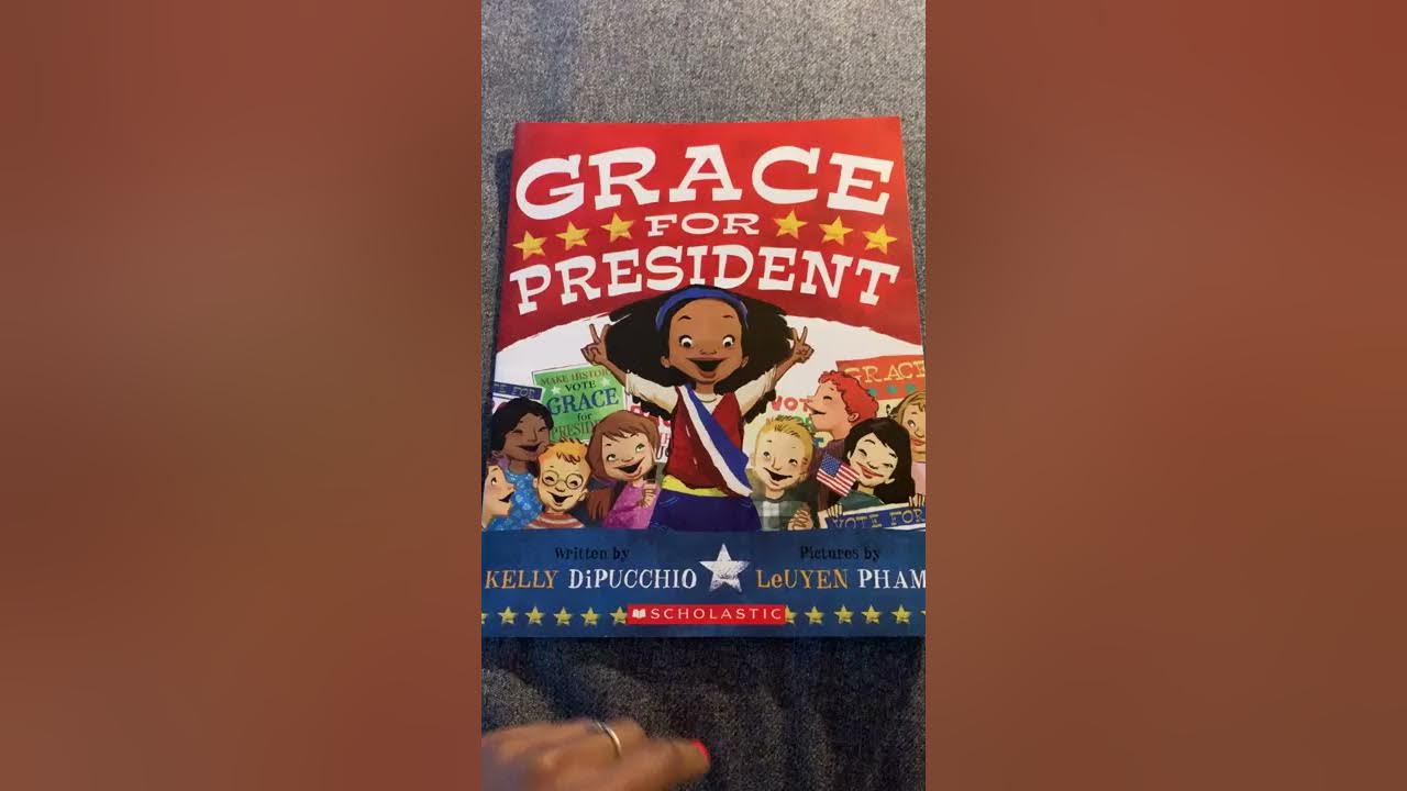 Grace for President - Read Aloud - YouTube