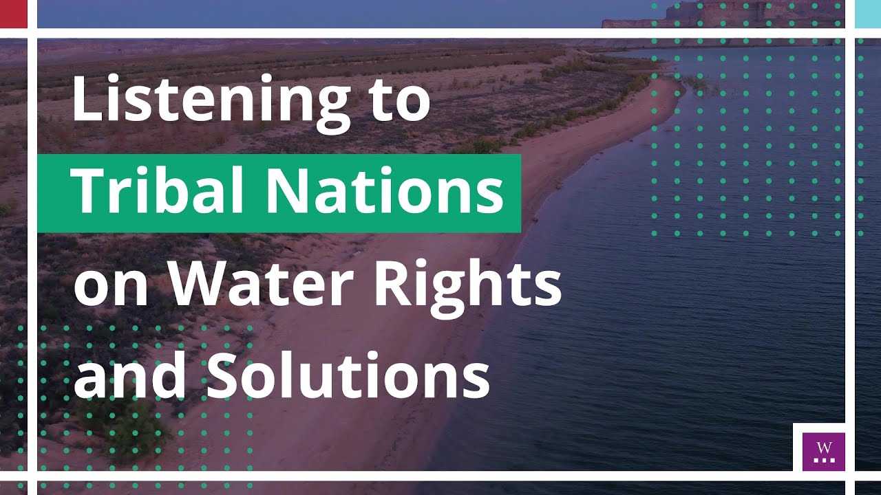 Listening to Tribal Nations on Water Rights and Solutions - YouTube