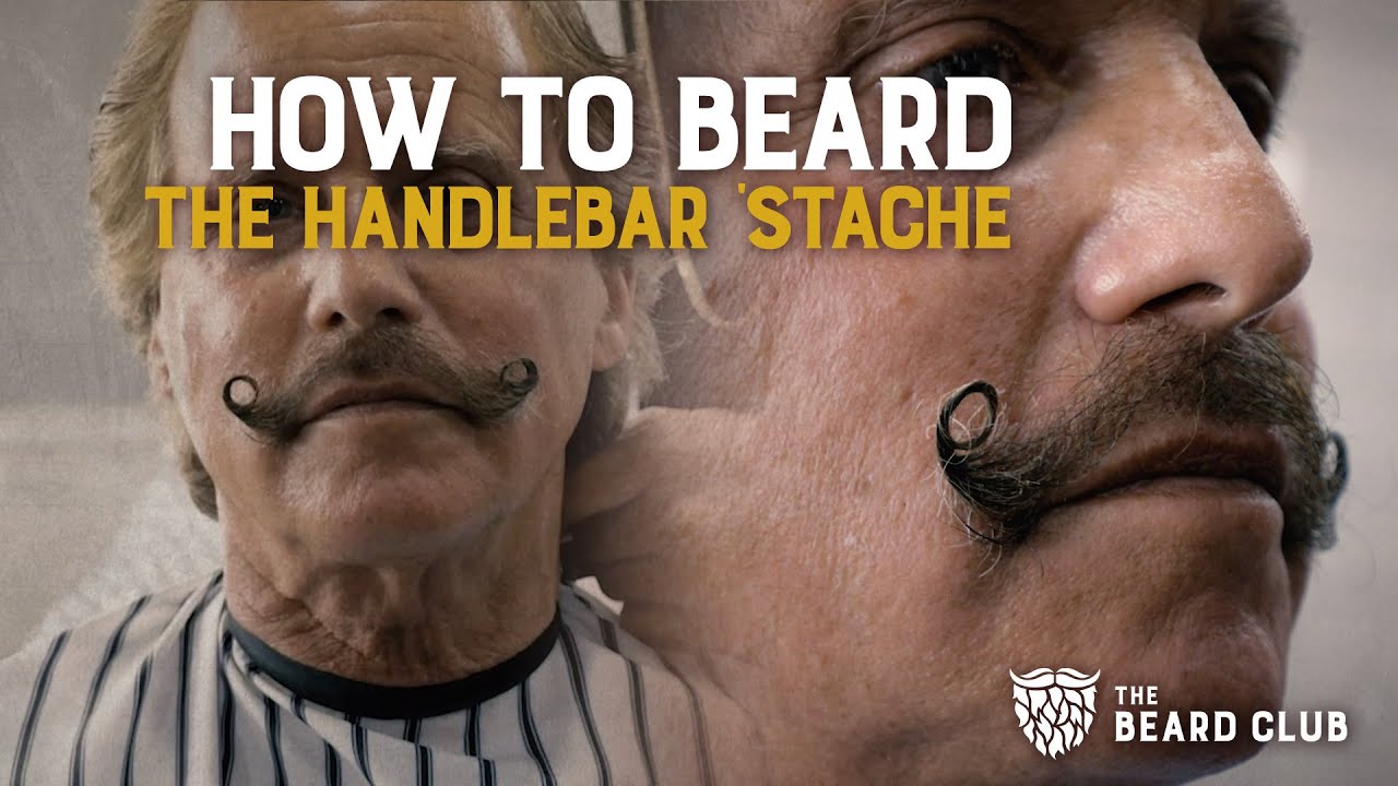 How To Beard: The Handlebar ’Stache | The Beard Club - YouTube