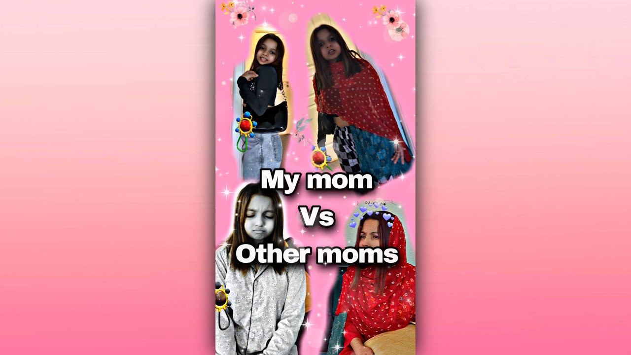 My Mom Vs Other Moms || Episode 1 ||#mymomvsothermoms #suscribe #like # ...