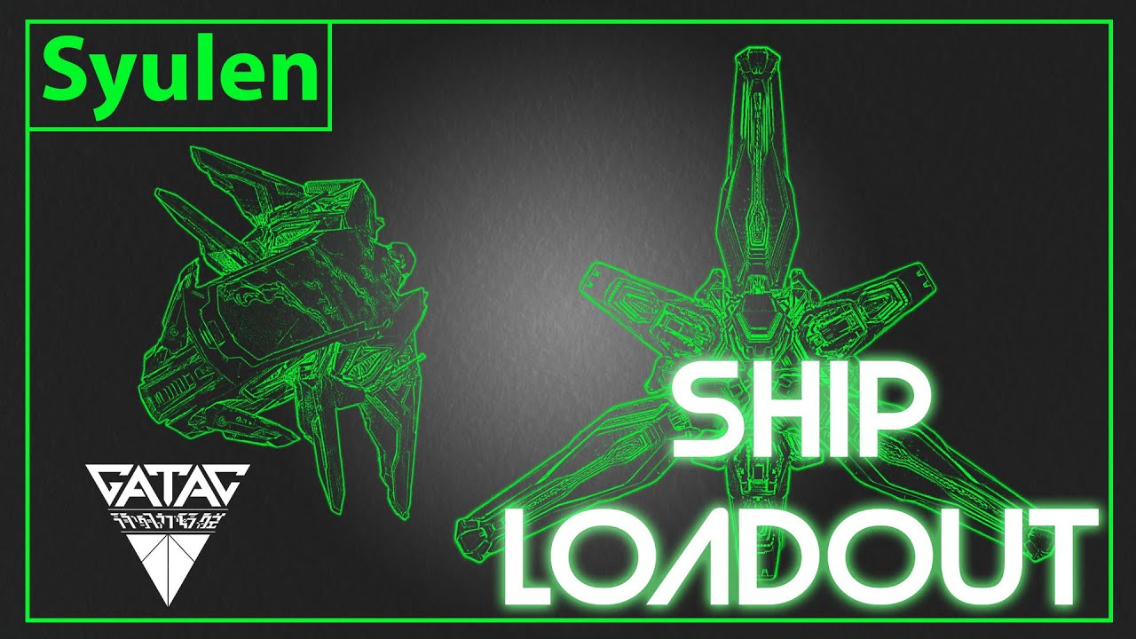 Star Citizen - Gatac Syulen Multiple Loadout & Component Location Guide ...