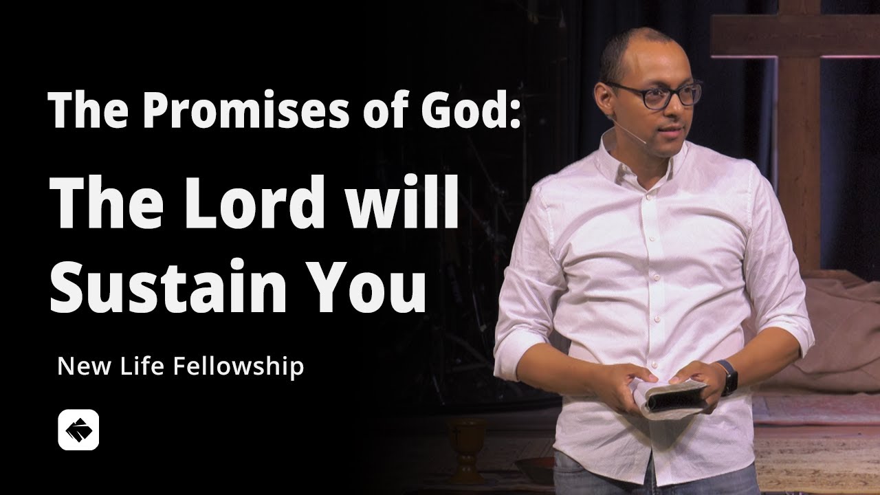 The Promises of God: The Lord will Sustain You - YouTube