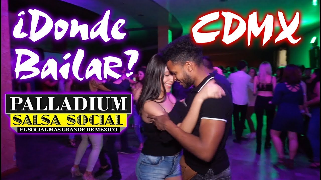 ¿Dónde Bailar? - Palladium Salsa Social - CDMX - YouTube