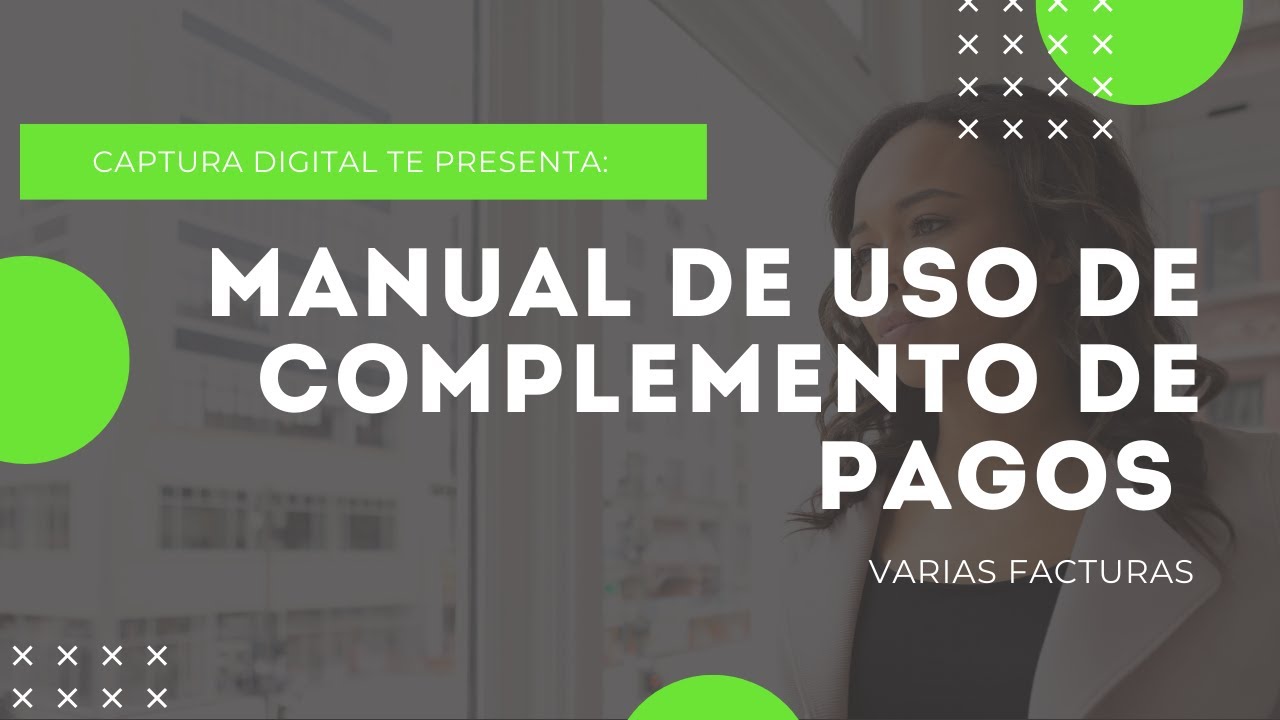 COMO HACER UN COMPLEMENTO DE PAGO PARA VARIAS FACTURAS - YouTube