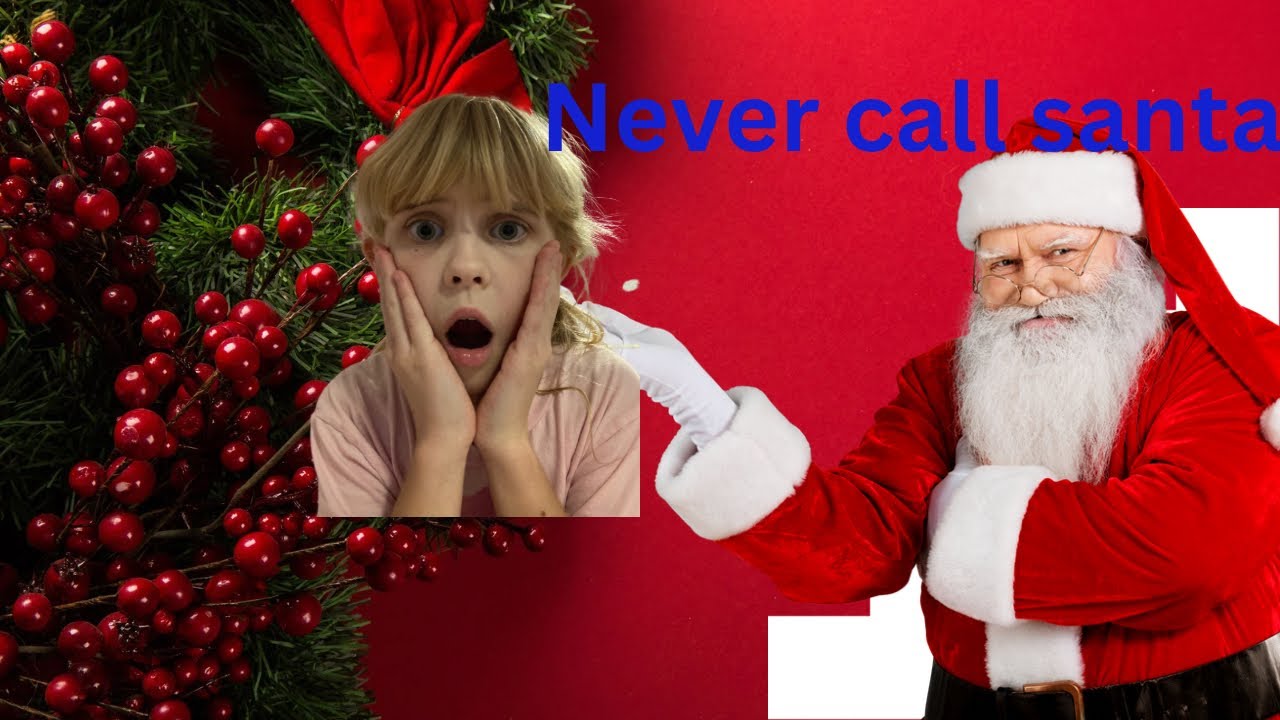 Never call Santa - YouTube