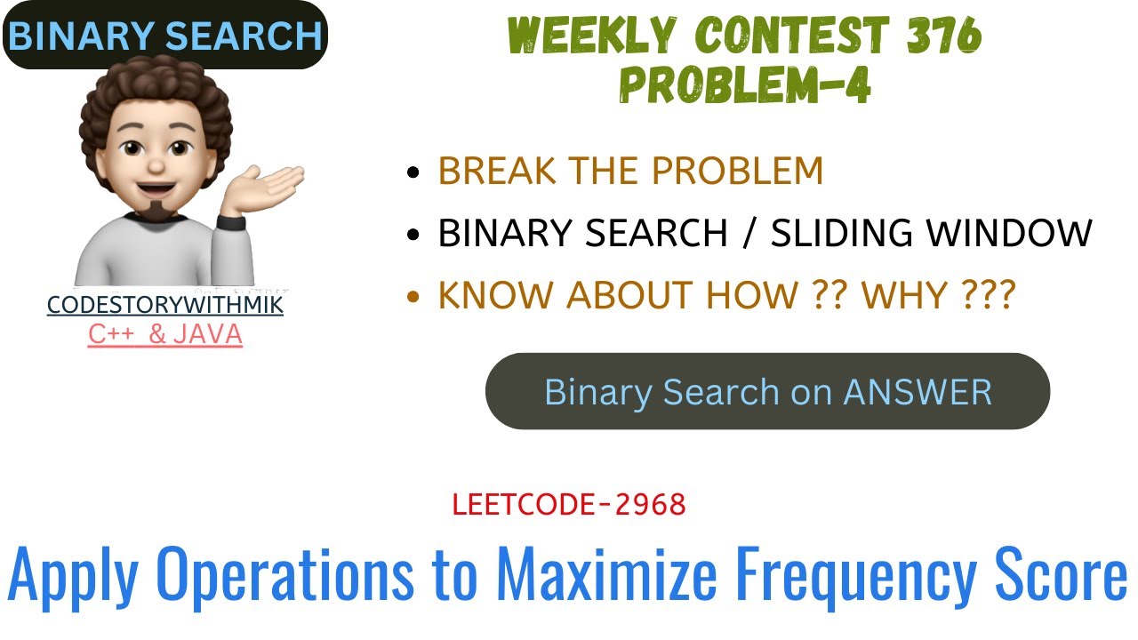 Apply Operations To Maximize Frequency Score Weekly Contest 376 Leetcode 2968 Youtube
