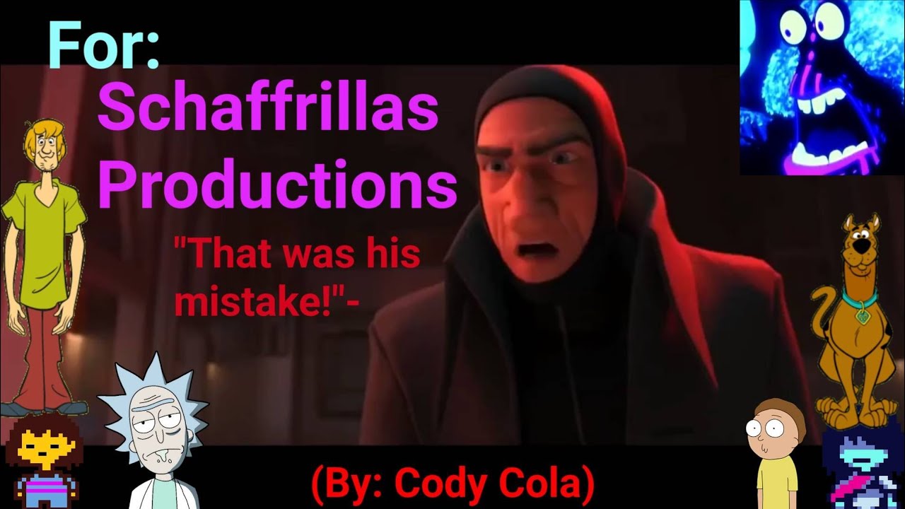 My "That was his mistake" submissions for Schaffrillas Productions from ...
