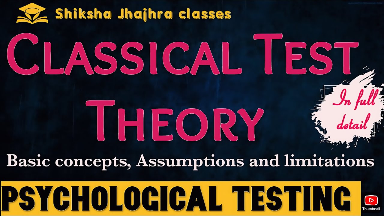 Classical Test Theory (CTT) | True Score, Error & Assumptions ...