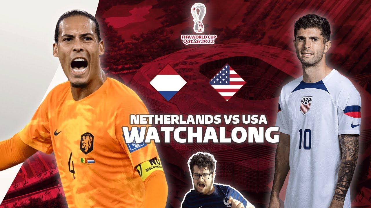 NETHERLANDS VS USA WORLD CUP 2022 WATCHALONG - YouTube