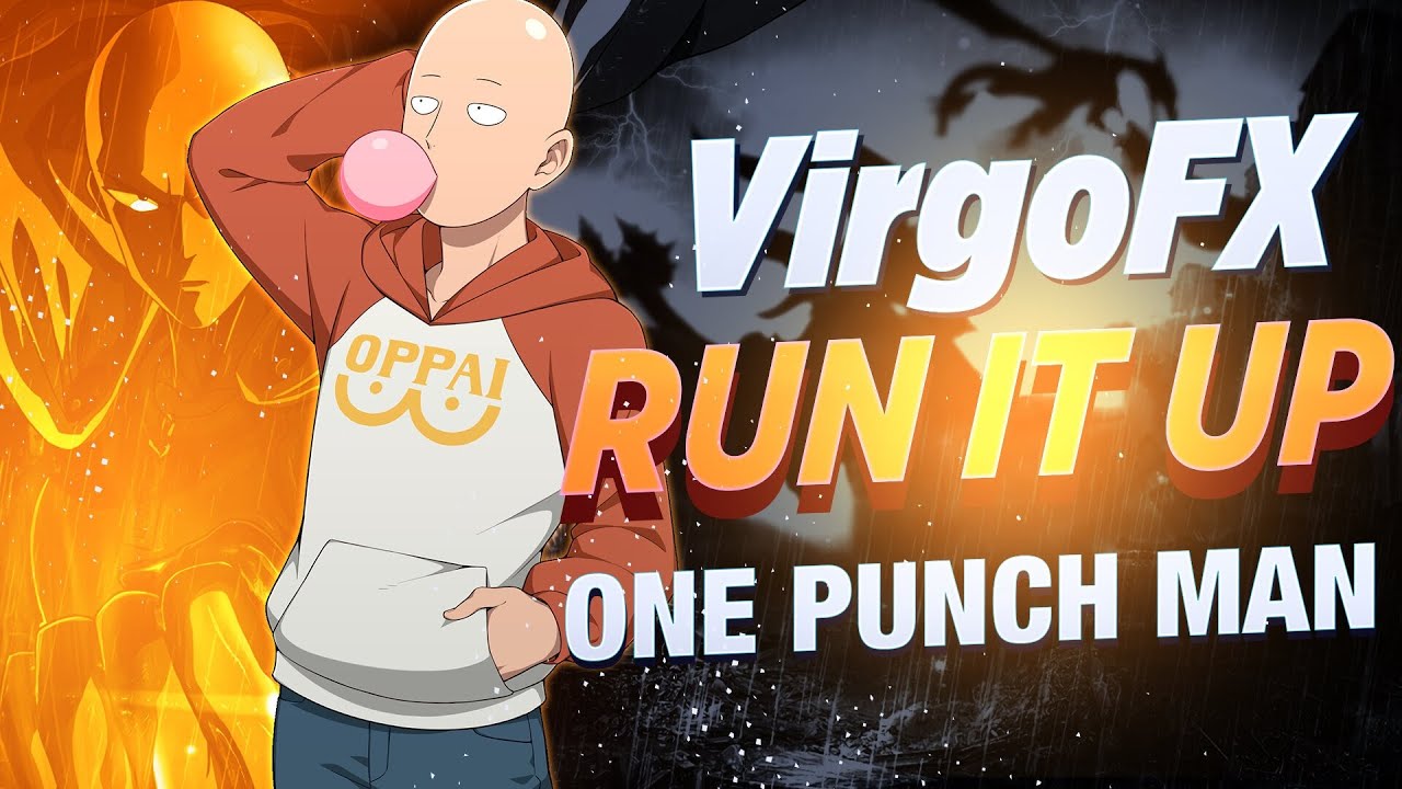 Run It Up - One Punch Man「AMV」 - YouTube