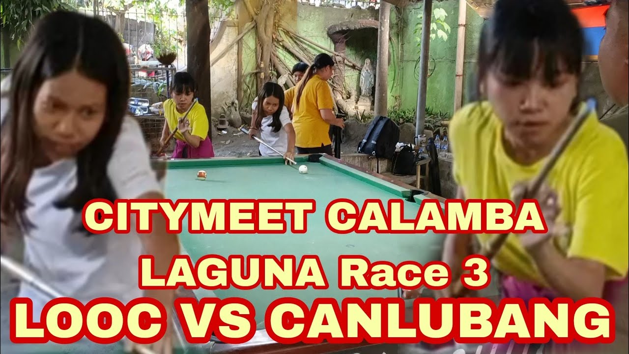 CITYMEET CALAMBA LAGUNA || LOOC VS CANLUBANG BILYARD TOURNAMENT 2024 ...