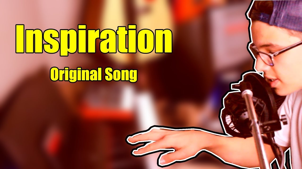 Inspiration (Original song) - YouTube
