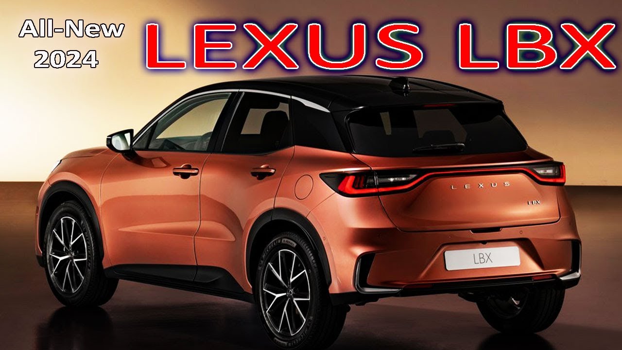 2024 All New LEXUS LBX - YouTube