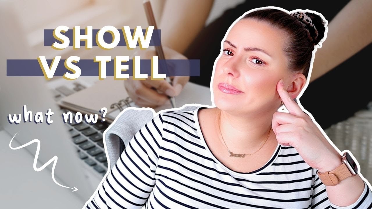 How to Show vs Tell in Writing // Improve Your Writing - YouTube
