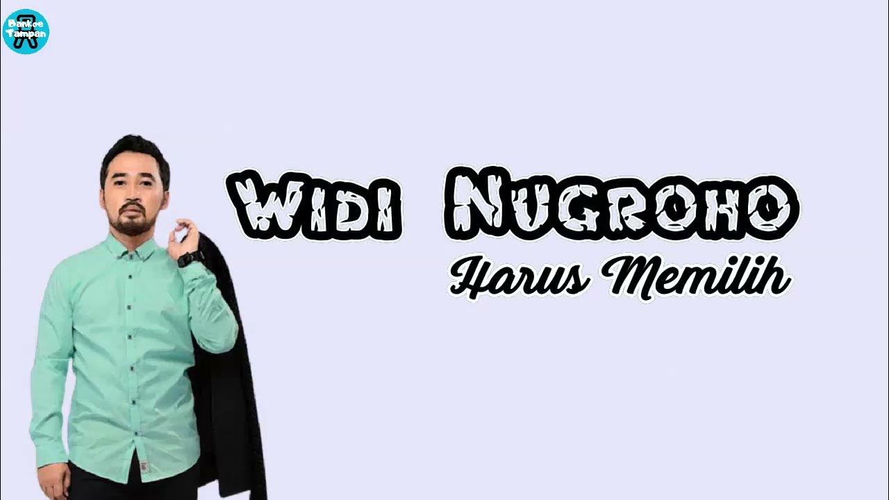 Harus Memilih Ost. Berkah Cinta│ Widi Nugroho (Hello Band)│ Lirik - YouTube