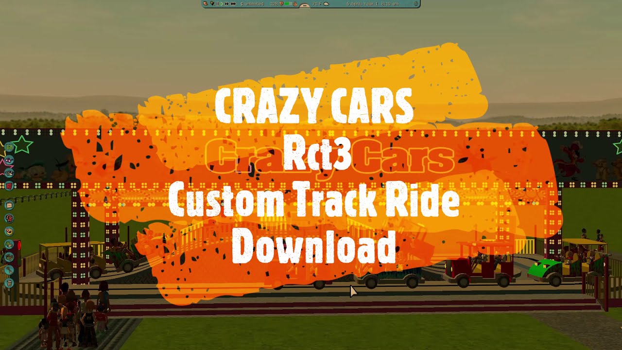 RollerCoaster Tycoon 3 Custom Track Ride Download CRAZY CARS Rct3 ...