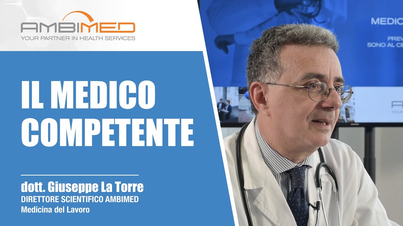 Il medico competente - I consigli del Dott. La Torre - YouTube