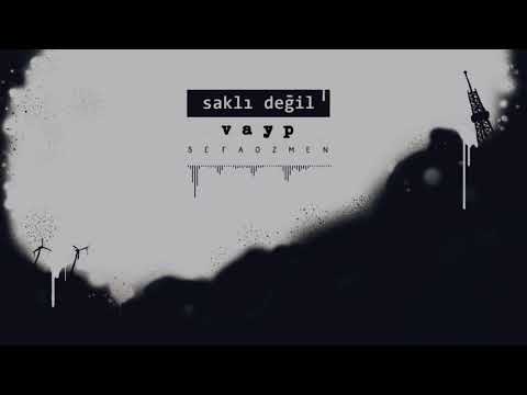 Vayp - Saklı Değil (prod by. sefa özmen)