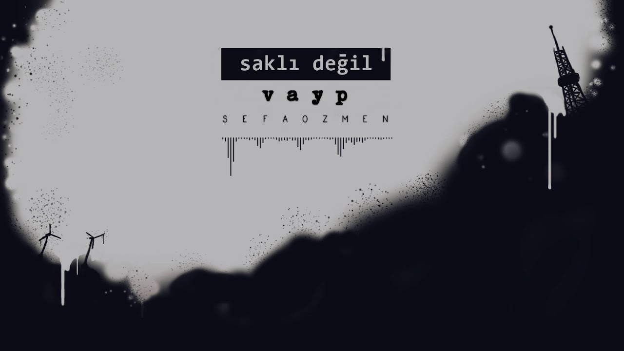 Vayp - Saklı Değil (prod by. sefa özmen) - YouTube