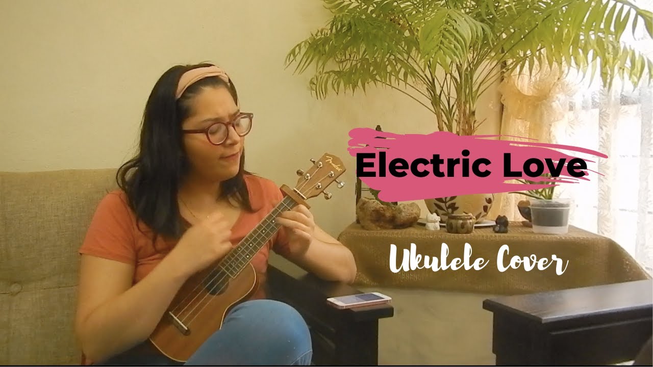 Electric Love - BORNS (Ukulele Cover) - YouTube