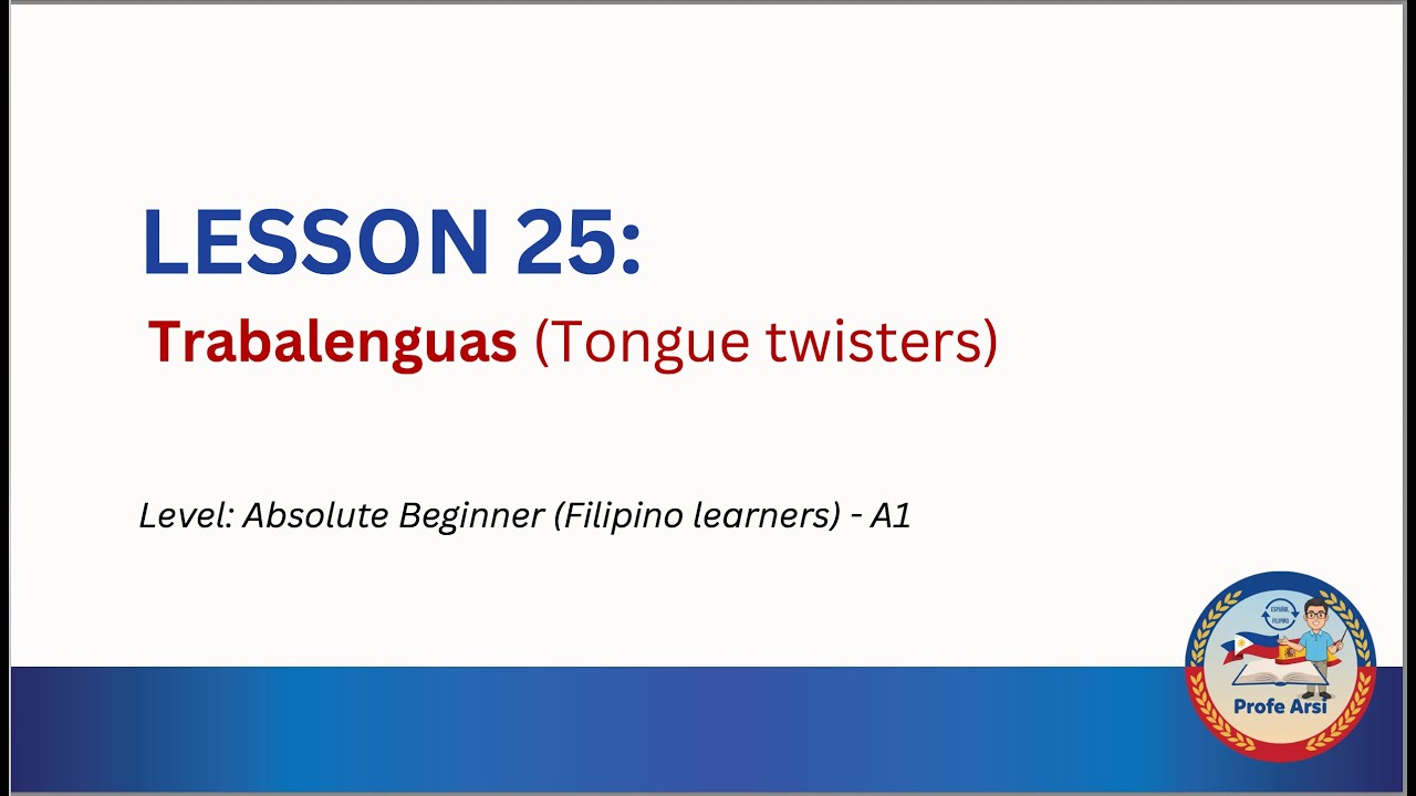 Lesson 25: Trabalenguas (tongue twisters) (Tagalog Explanation) - YouTube