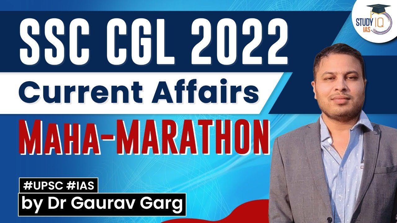 SSC CGL 2022 GS Classes Current Affairs Marathon For SSC CGL 2022 By ssc-cgl-2022-gs-classes-current-affairs-marathon-for-ssc-cgl-2022-by