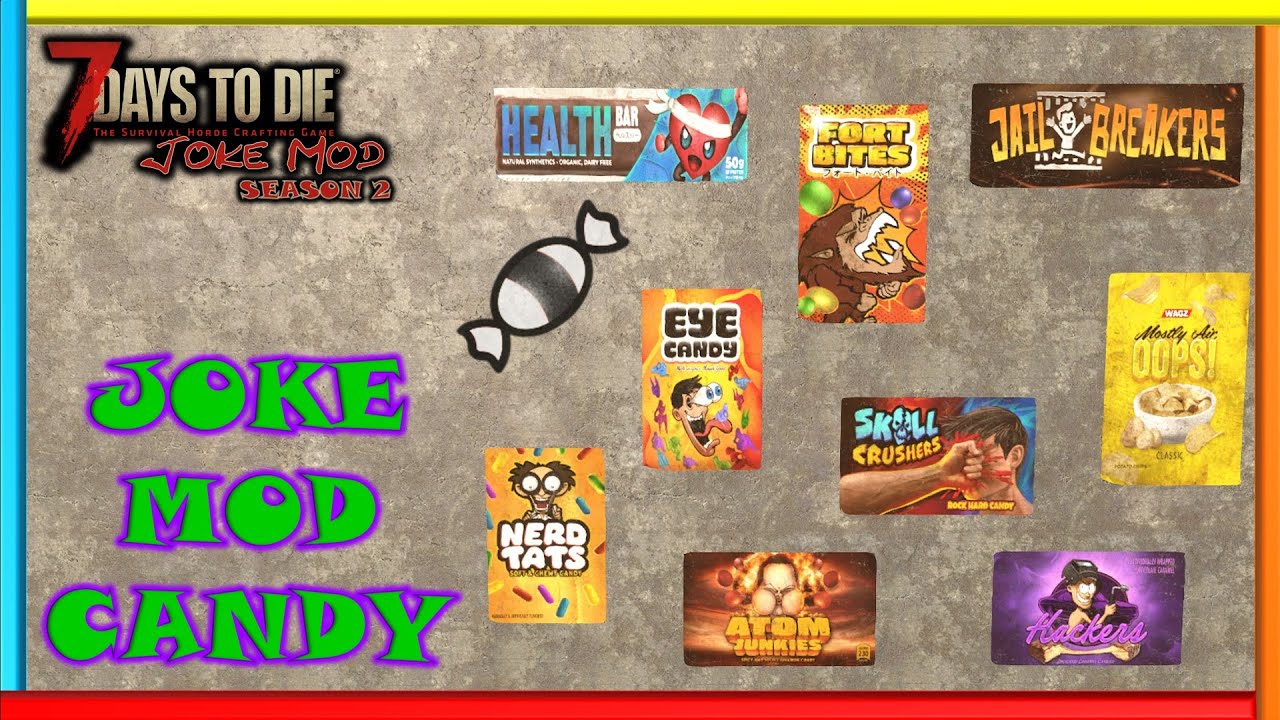 Joke Mod Candy (and other things) - Joke Mod | 7 Days to Die Gameplay ...
