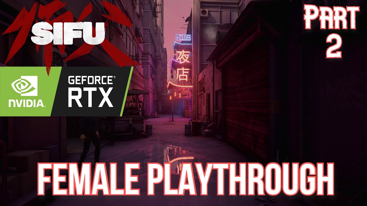 Sifu (Female) Gameplay - PC | The Club (Ultra Settings) - YouTube
