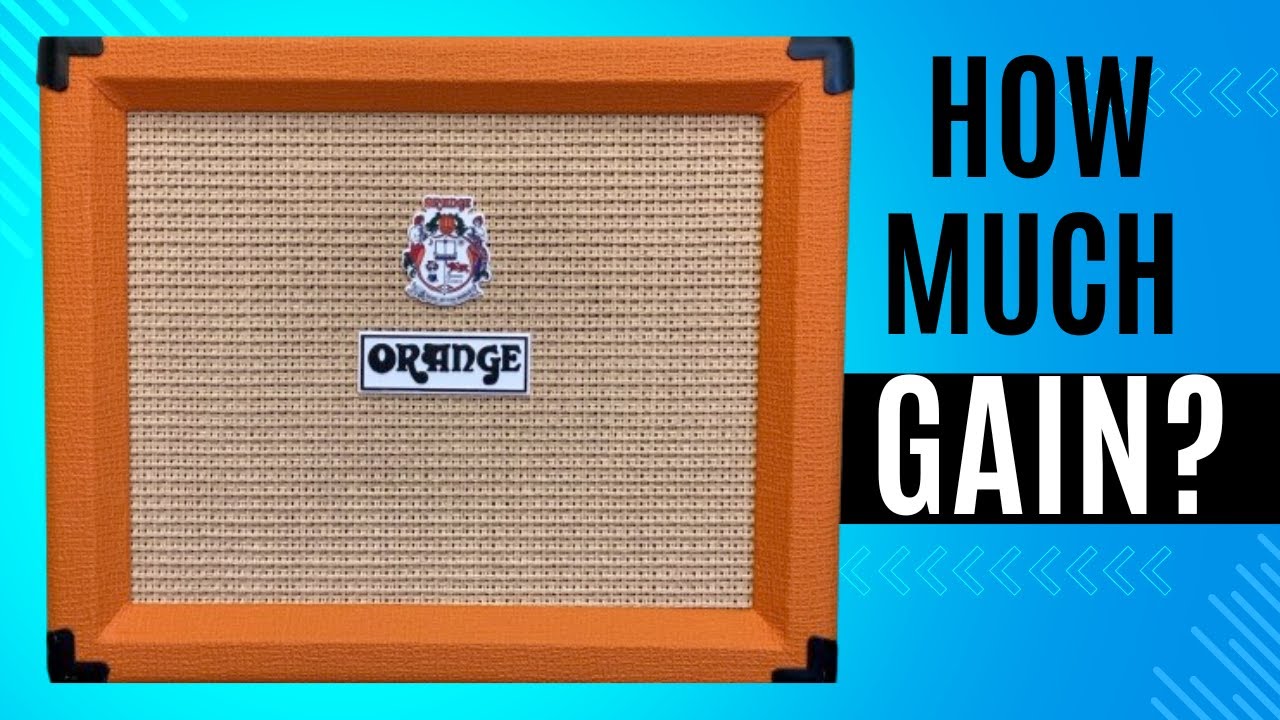 Orange Crush 20: How Much Gain Does it Have? - YouTube