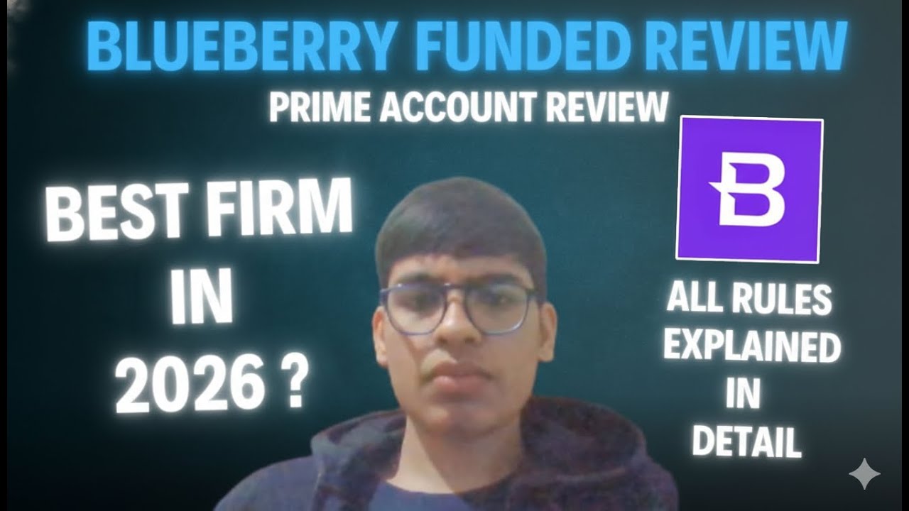 Blueberry Funded Review | Best Prop firm in 2026 | Cheapest Prop Firm ...