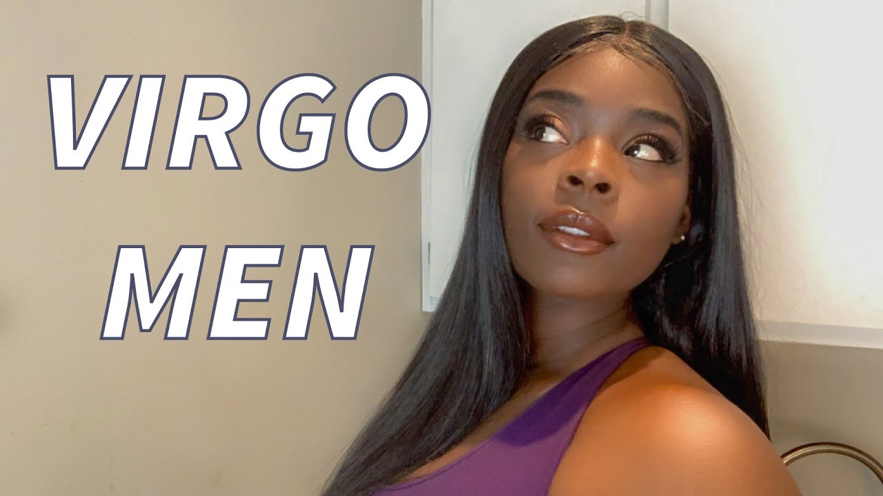Things to know about the… VIRGO MAN PART 2 - YouTube