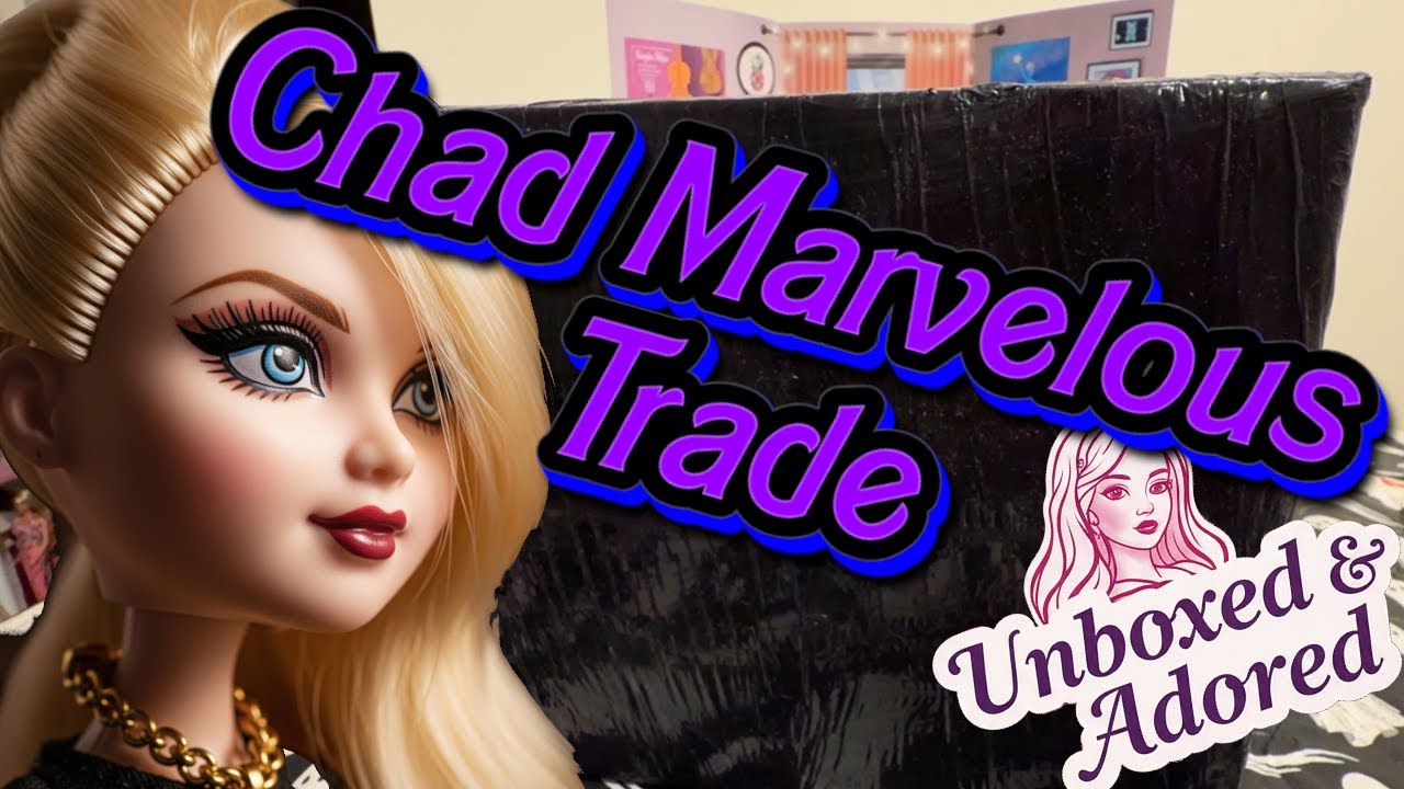 Doll Trade With @ChadMarvelous Opening Chad's Marvelous Box - YouTube