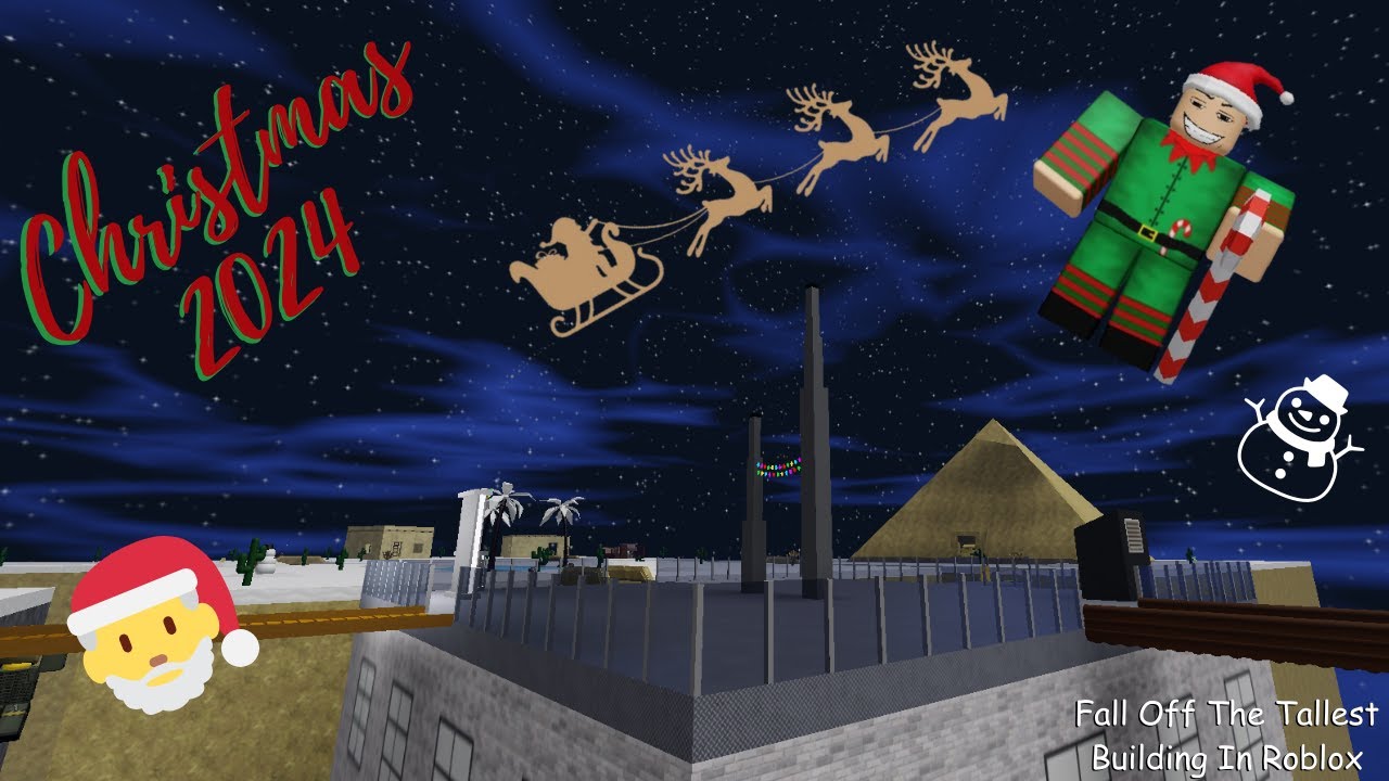 🎄 Christmas 2024 | Fall Off The Tallest Building In Roblox - YouTube