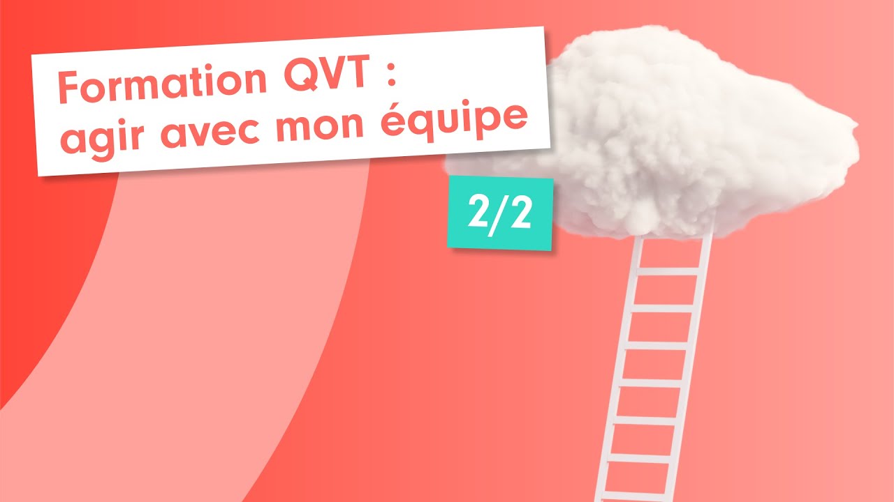 Formation QVT : agir avec mon équipe - YouTube