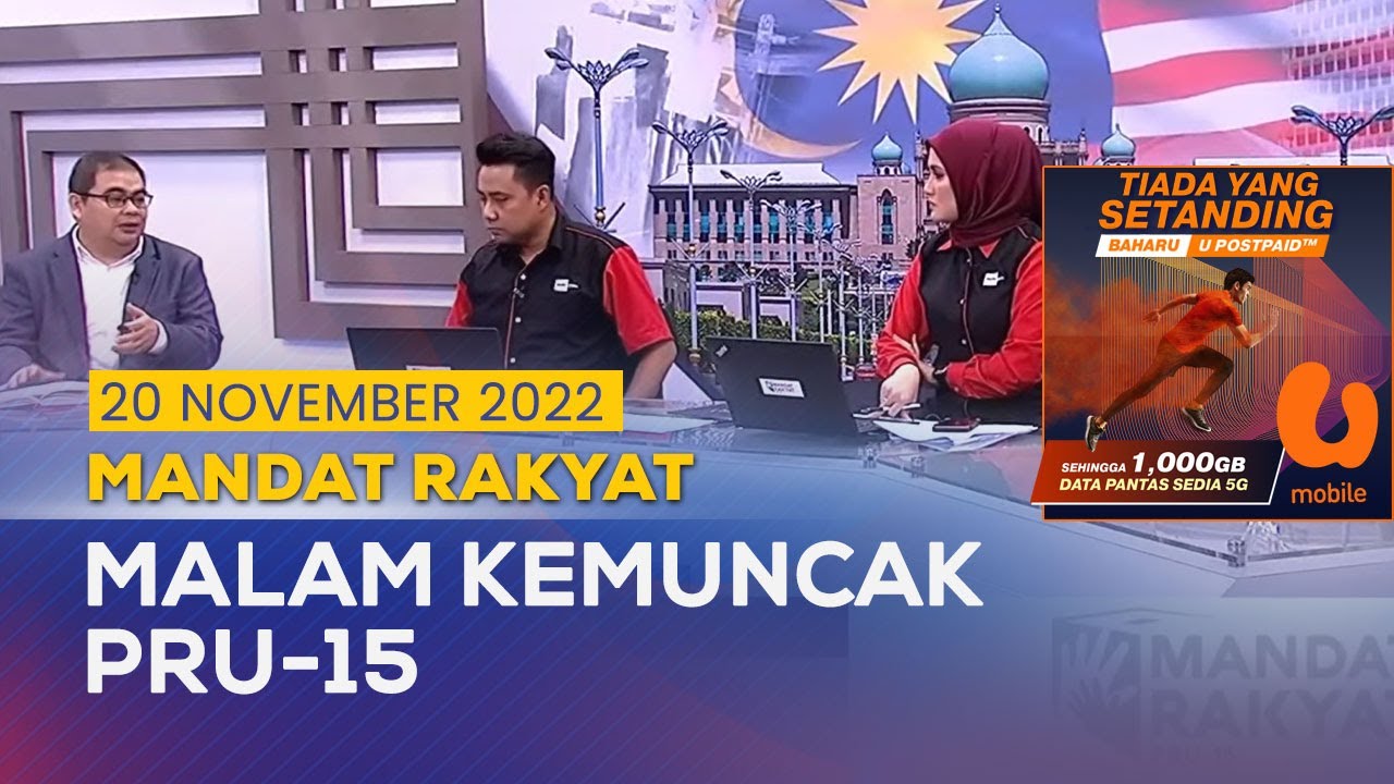 [PENUH] Mandat Rakyat: Malam Kemuncak PRU-15 | 19 November 2022 - YouTube