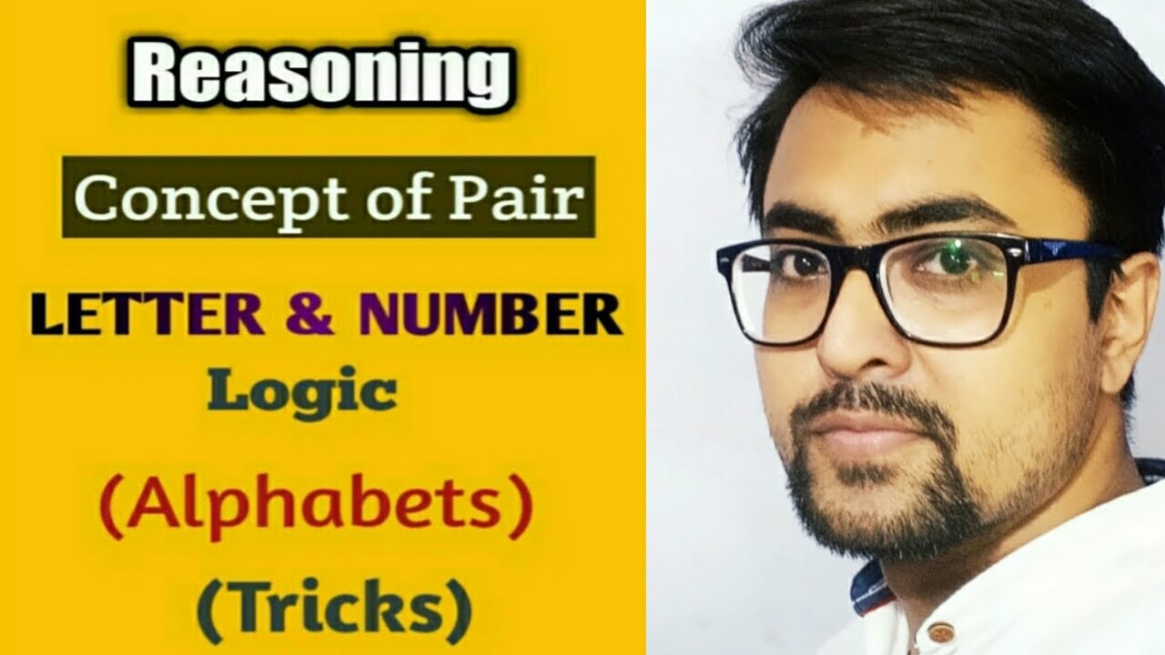 REASONING || CONCEPT OF PAIR || LETTER & NUMBER || ALPHABETS - YouTube